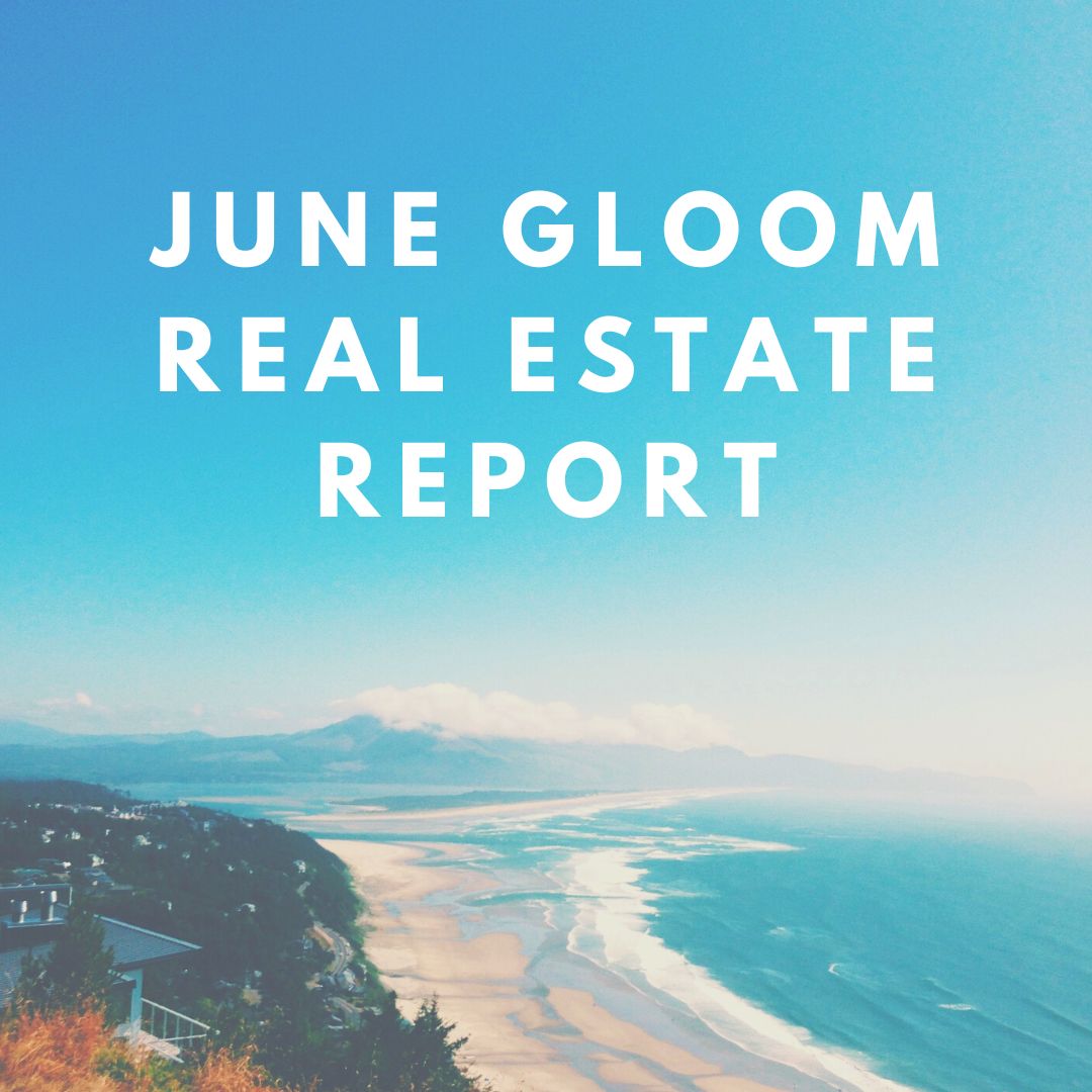 June Gloom Real Estate Report 2022 - Fitz Luxe Properties